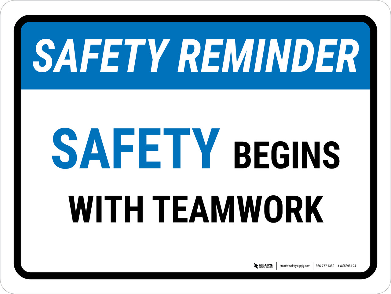 Safety Reminder: Safety Begins With Teamwork Landscape - Wall Sign