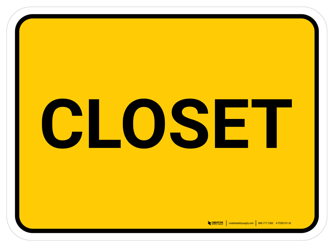 Closet Rectangular - Floor Sign | Creative Safety Supply