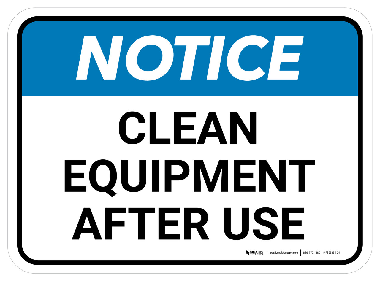 Notice: Clean Equipment After Use Rectangular - Floor Sign