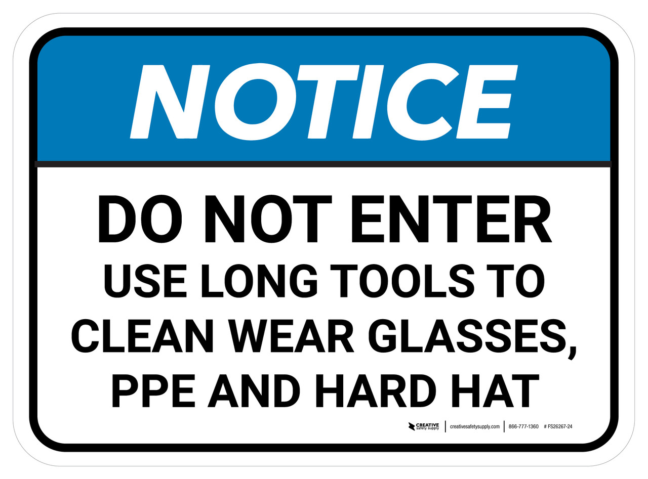 Notice: Do Not Enter Use Long Tools Rectangular - Floor Sign