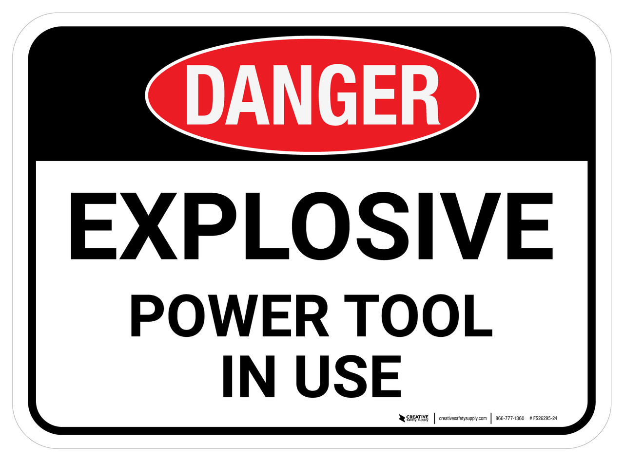 Danger: Explosive Power Tool In Use Rectangular - Floor Sign | Creative ...