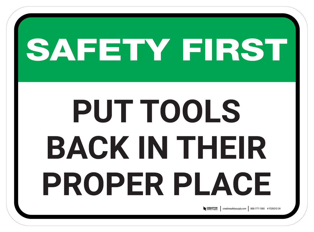 Safety First: Put Tools Back In Their Proper Place Rectangular - Floor Sign