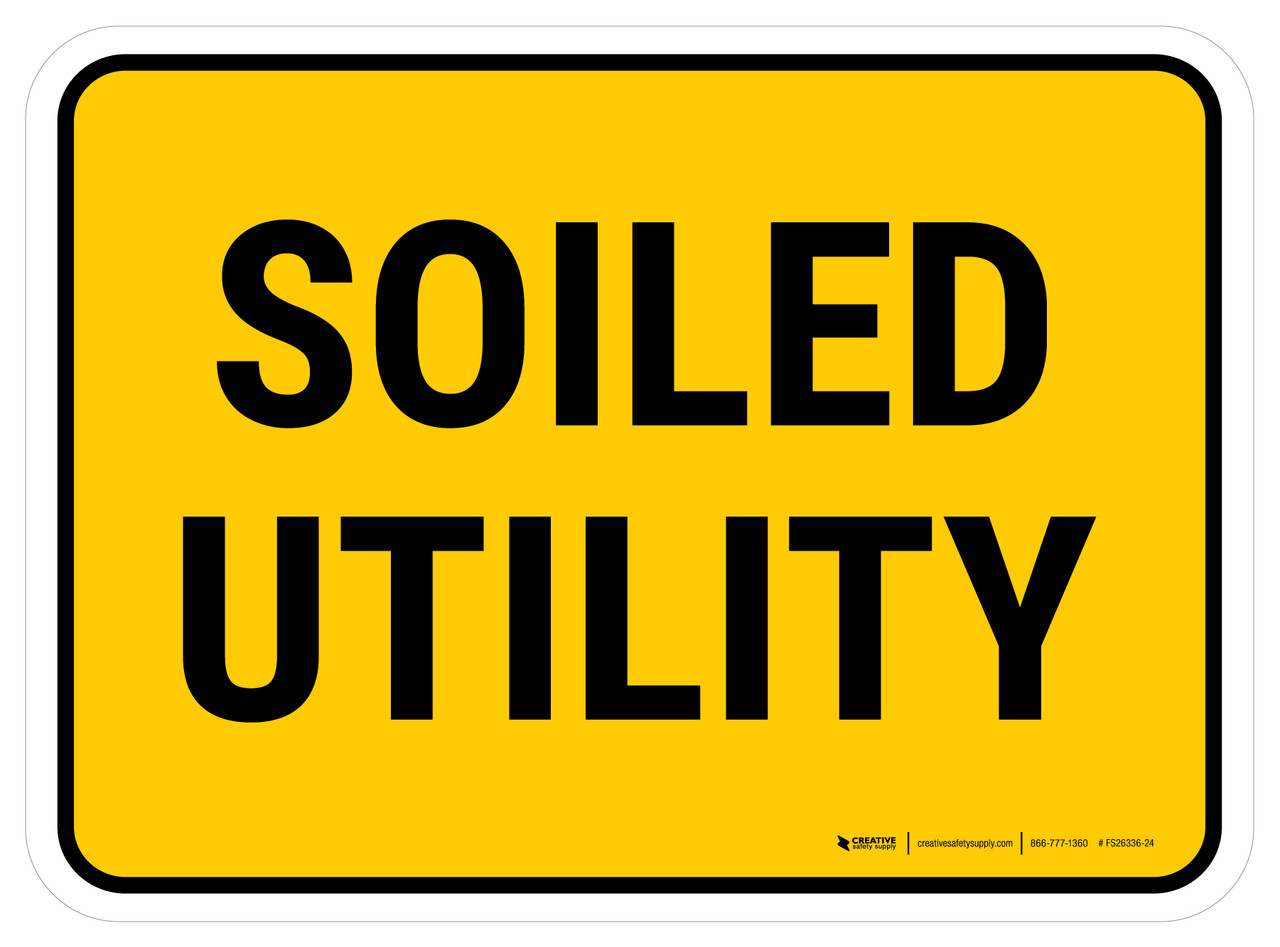 Soiled Utility Rectangular - Floor Sign | Creative Safety Supply