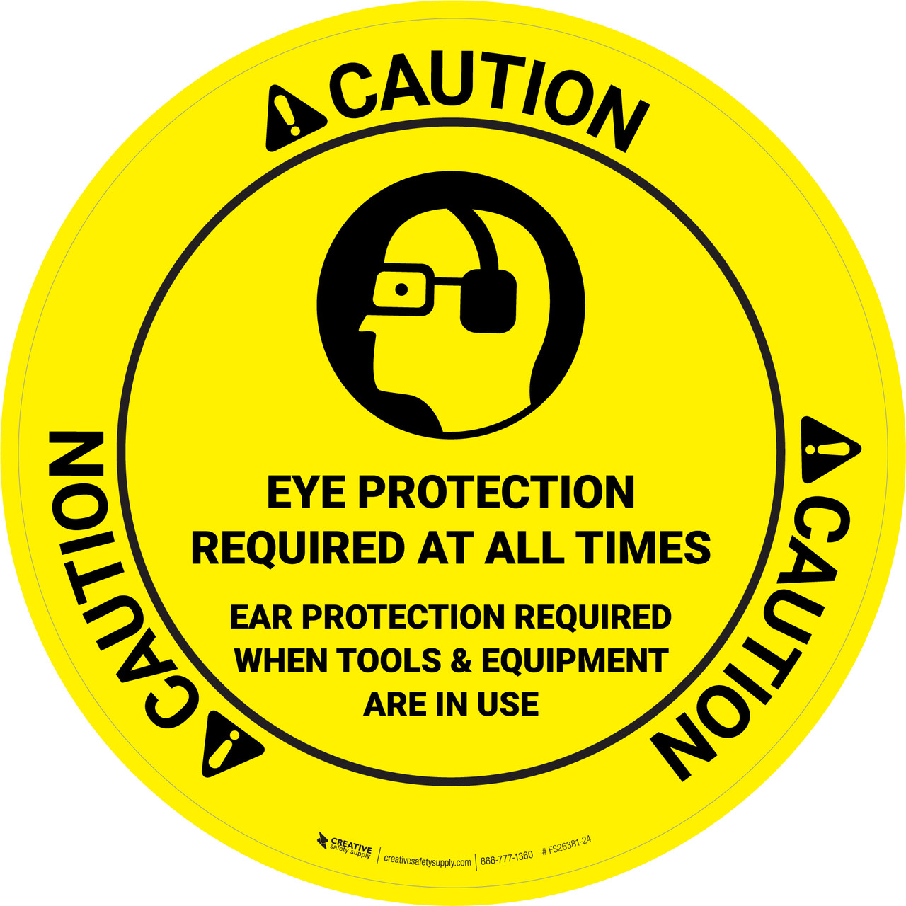 Caution: Eye Protection Required At All Times Circular - Floor Sign ...