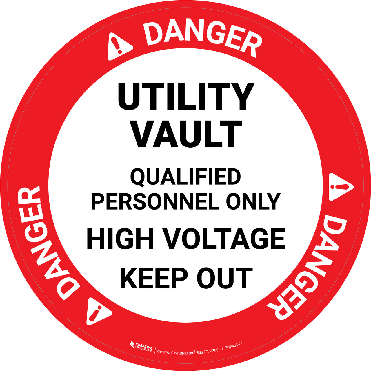 Danger: Utility Vault Qualified Personnel Only Circular - Floor Sign ...