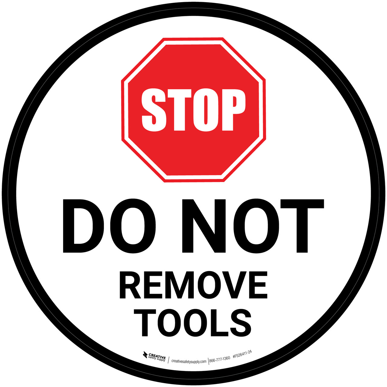 Do Not Remove Tools Circular - Floor Sign | Creative Safety Supply