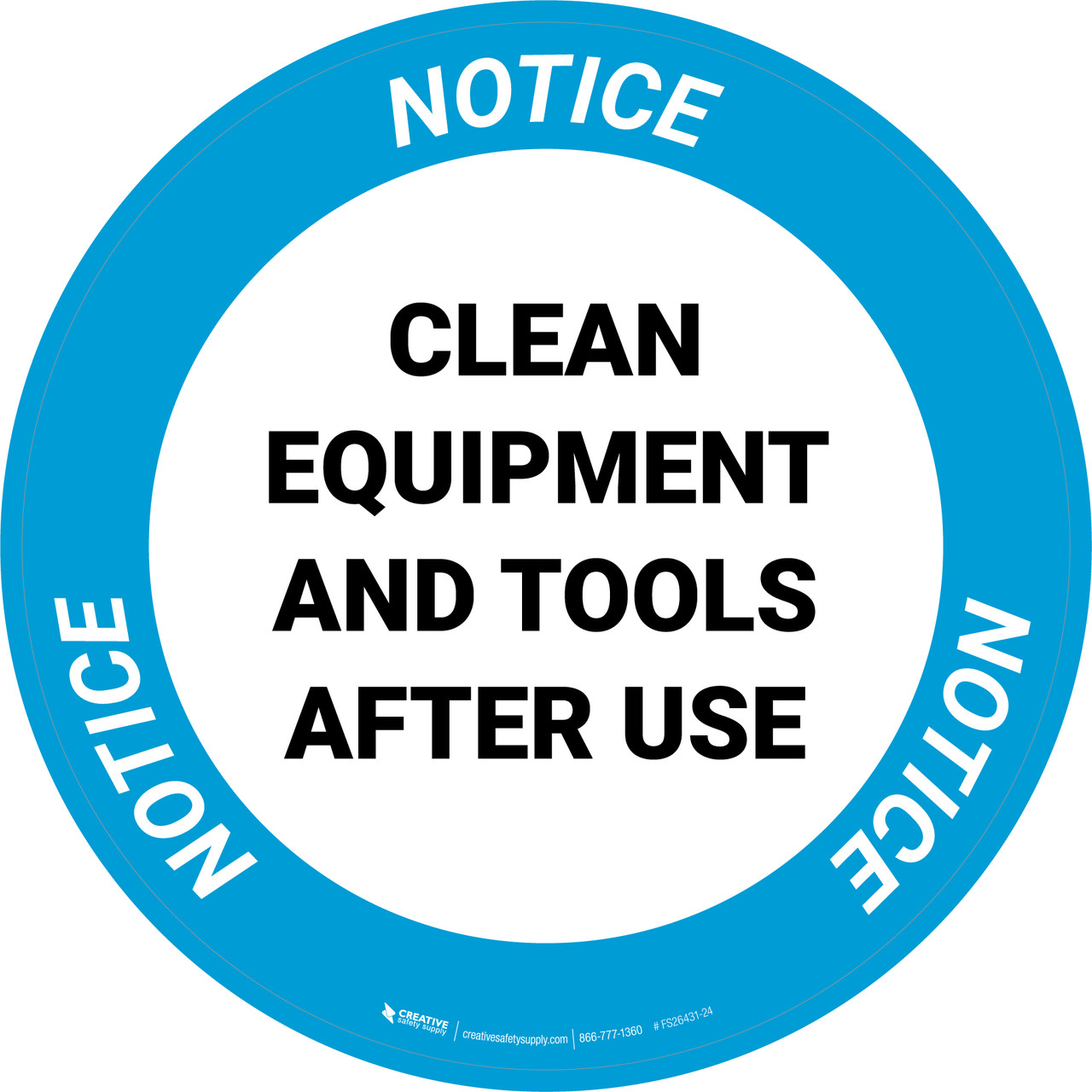 Notice: Clean Equipment And Tools After Use Circular - Floor Sign
