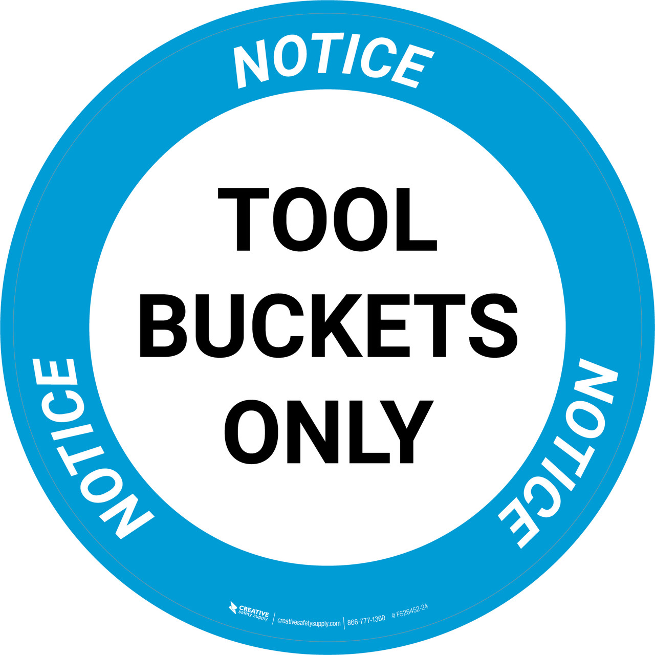 Notice: Tool Buckets Only Circular - Floor Sign