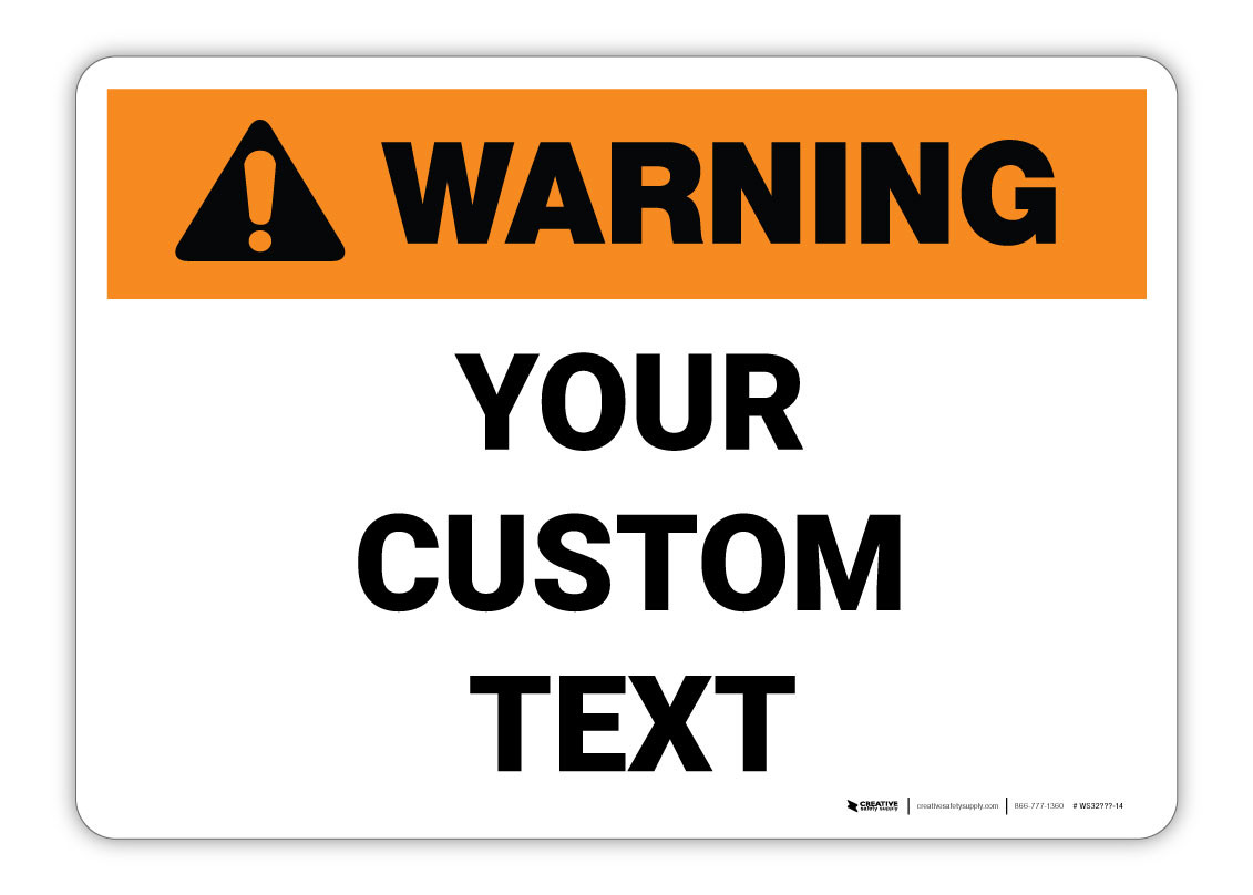 Create Custom ANSI Warning Sign | Creative Safety Supply