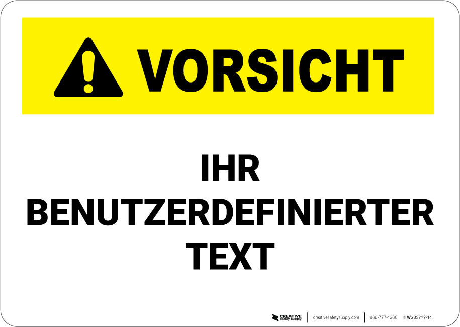 Create Custom ANSI German Caution Wall Sign | Creative Safety Supply