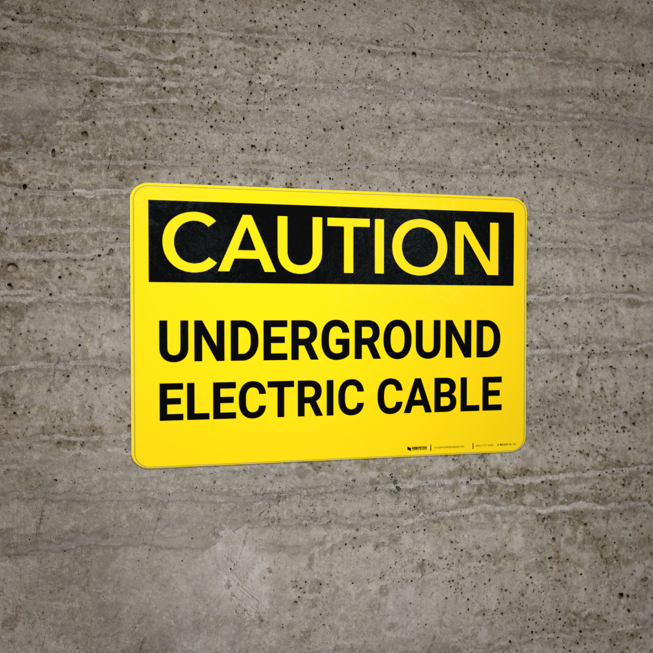 Caution: Underground Electric Cable Warning - Wall Sign