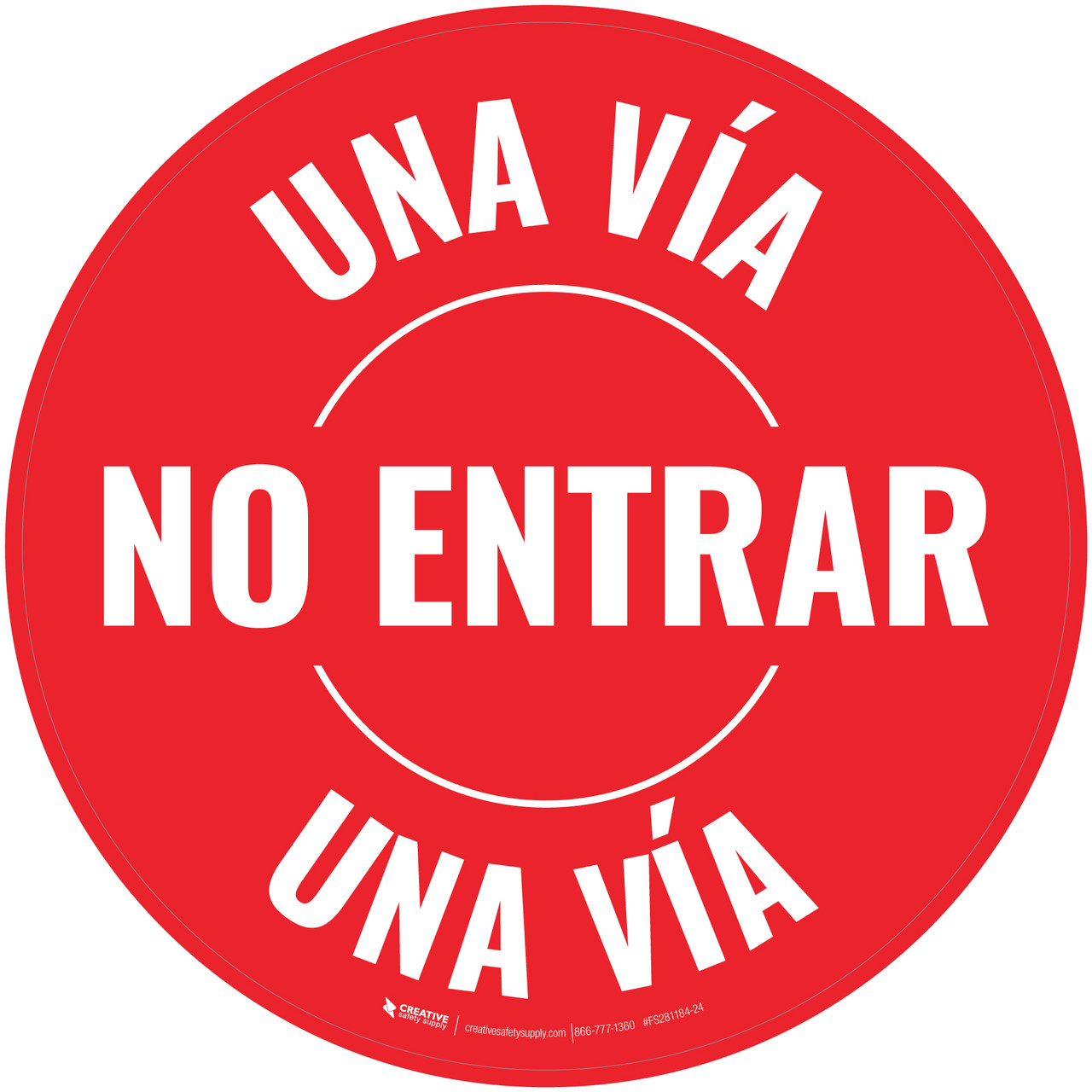 No Entrar Unidireccional (Rojo) Circular - Floor Sign | Creative Safety ...