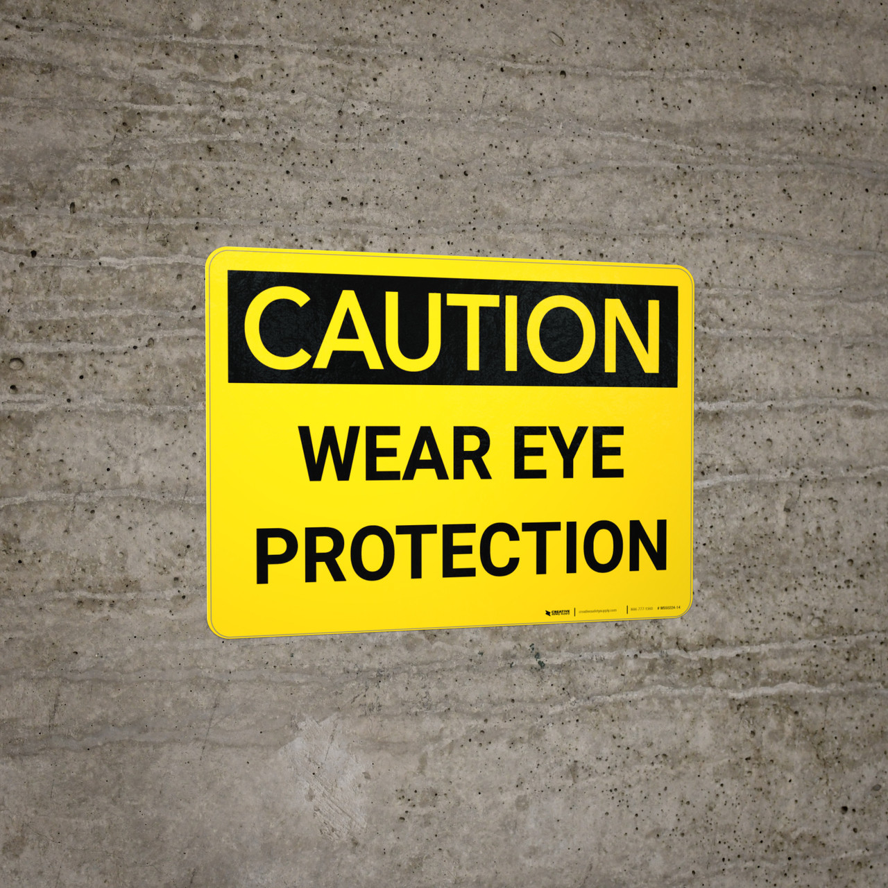 Caution: PPE Wear Eye Protection - Wall Sign | Creative Safety Supply
