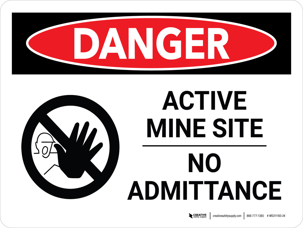 Danger: Active Mine Site No Admittance Landscape - Wall Sign | Creative ...
