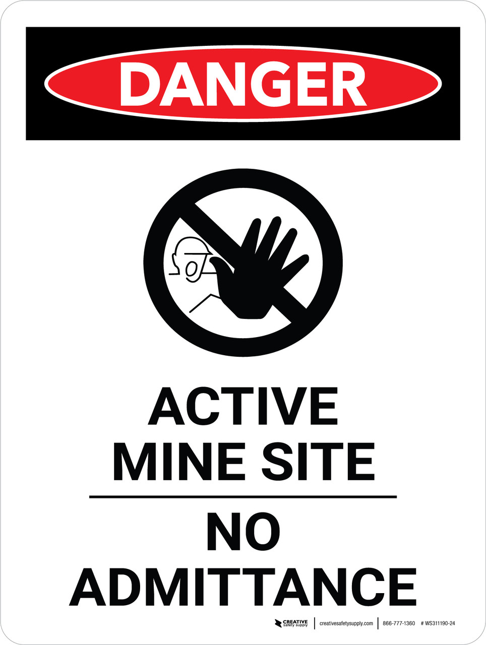 Danger: Active Mine Site No Admittance Portrait - Wall Sign