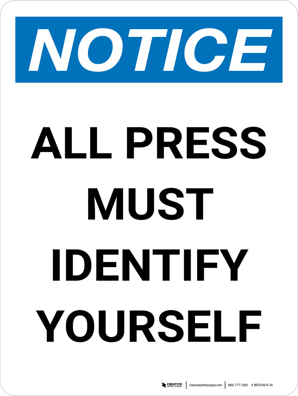 Notice: All Press Must Identify Yourself Portrait - Wall Sign ...