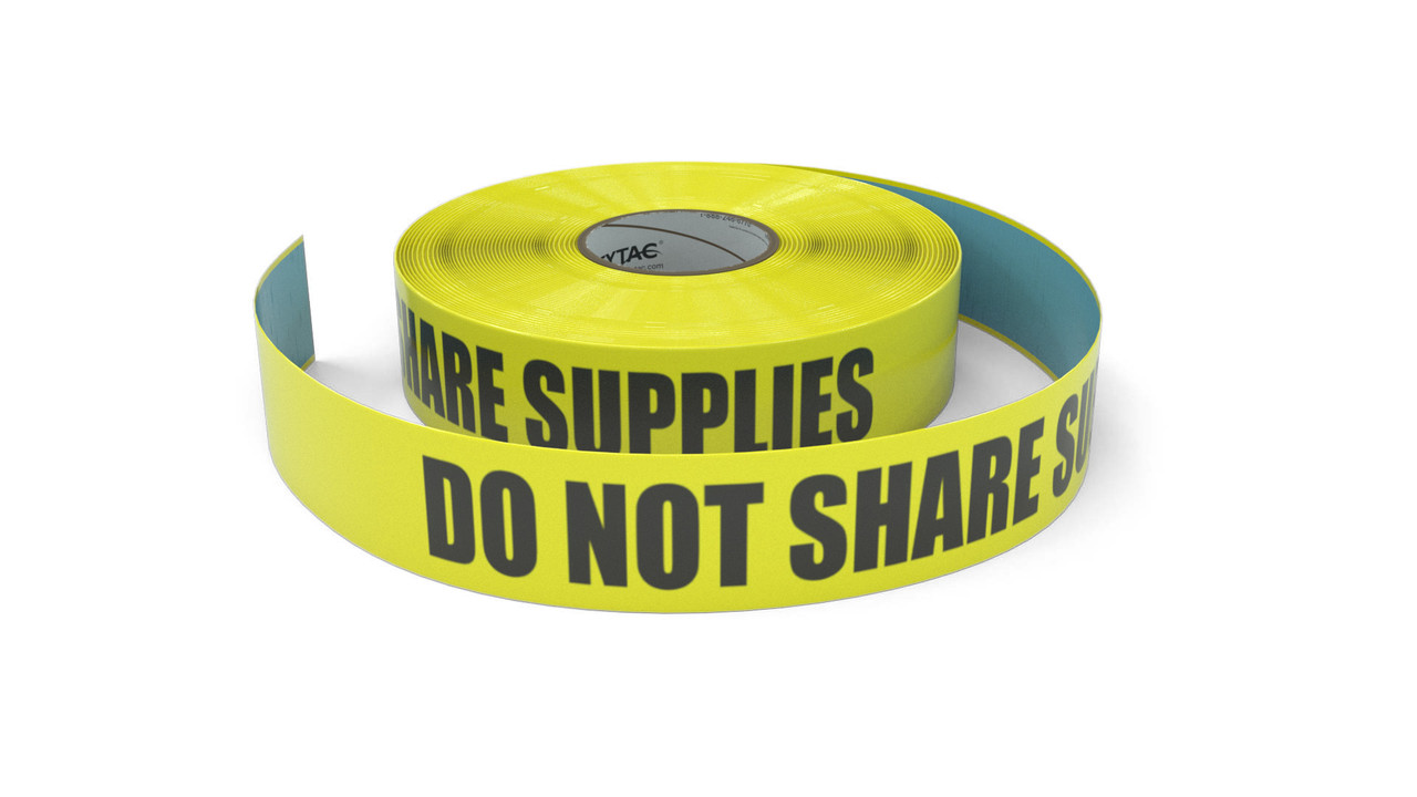 Do Not Share Supplies - Inline Printed Floor Marking Tape | Creative ...