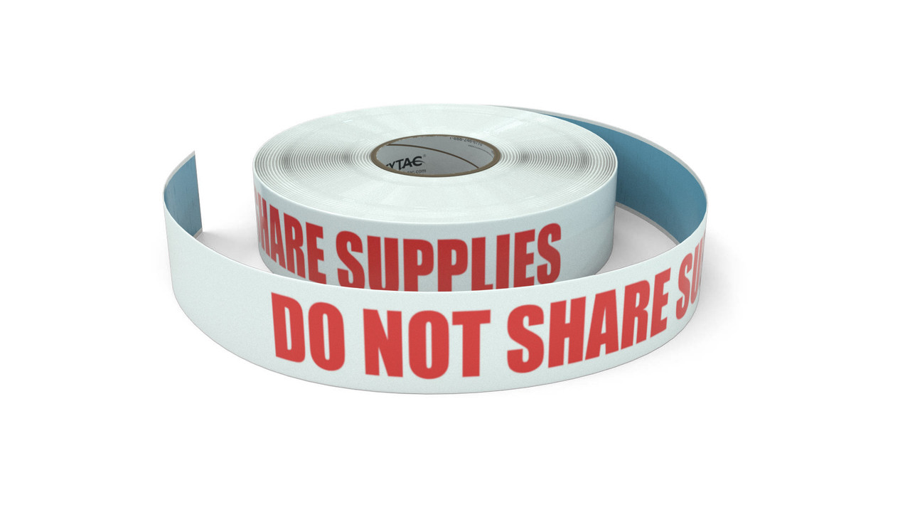 Do Not Share Supplies - Inline Printed Floor Marking Tape | Creative ...