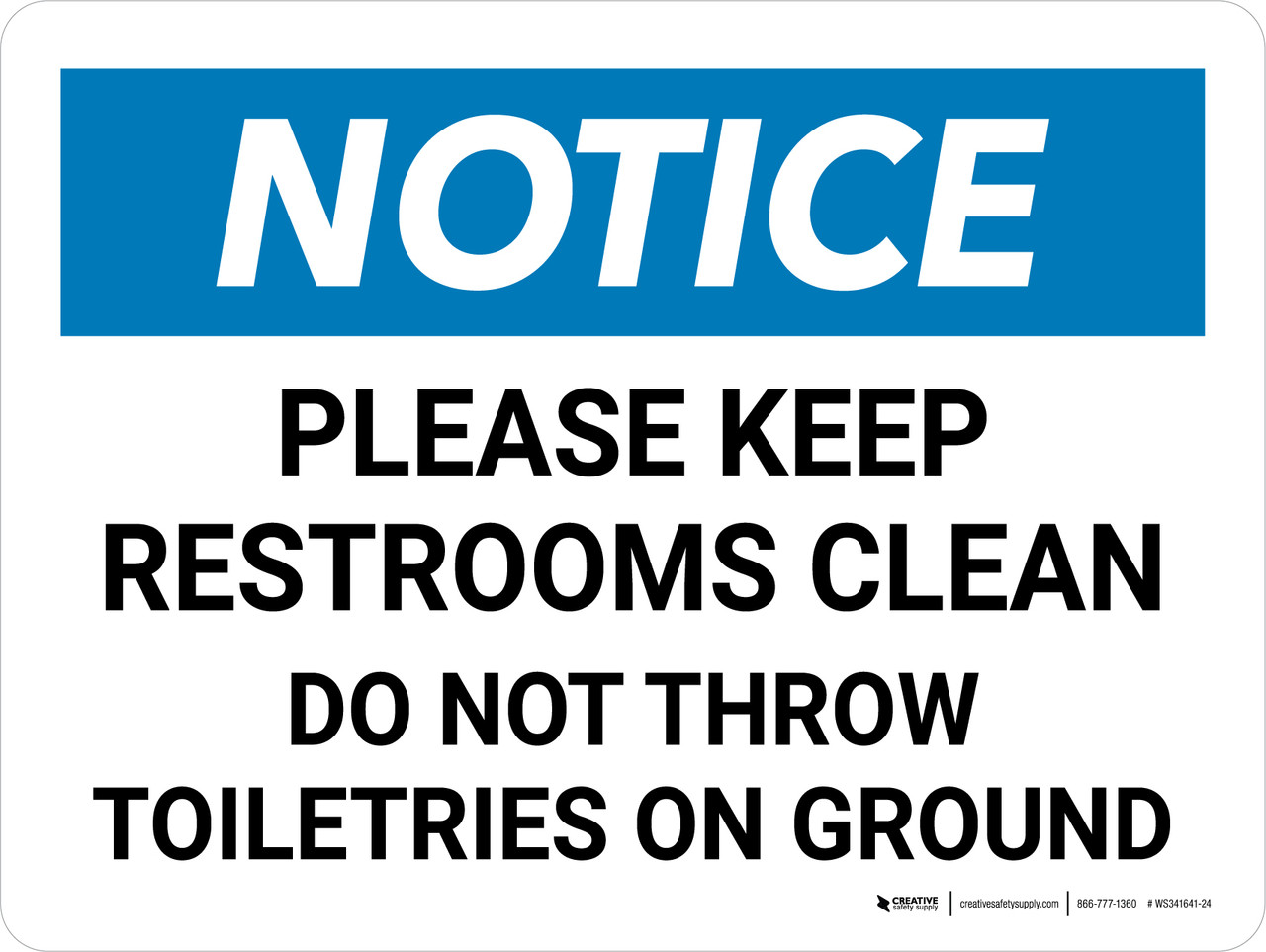 Notice: Please Keep Restrooms Clean Landscape - Wall Sign | Creative ...