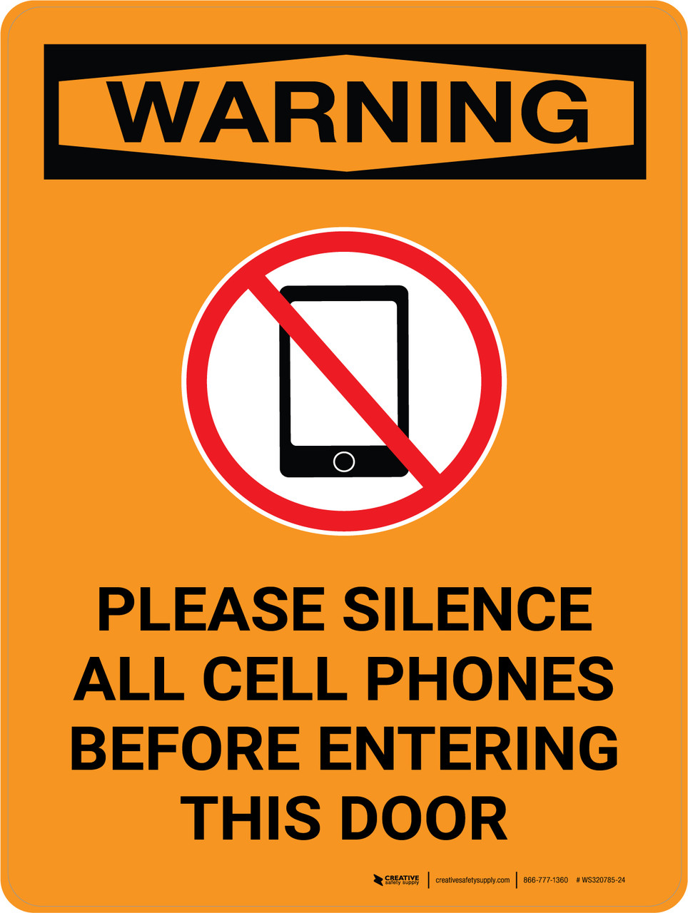 Warning: Pease Silence All Cell Phones Before Entering This Door ...