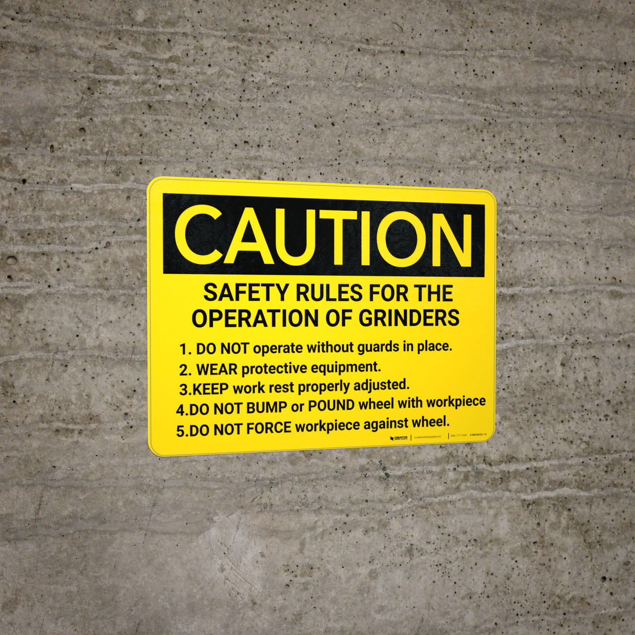 Caution: Safety Rules For The Operation Of Grinders - Wall Sign ...