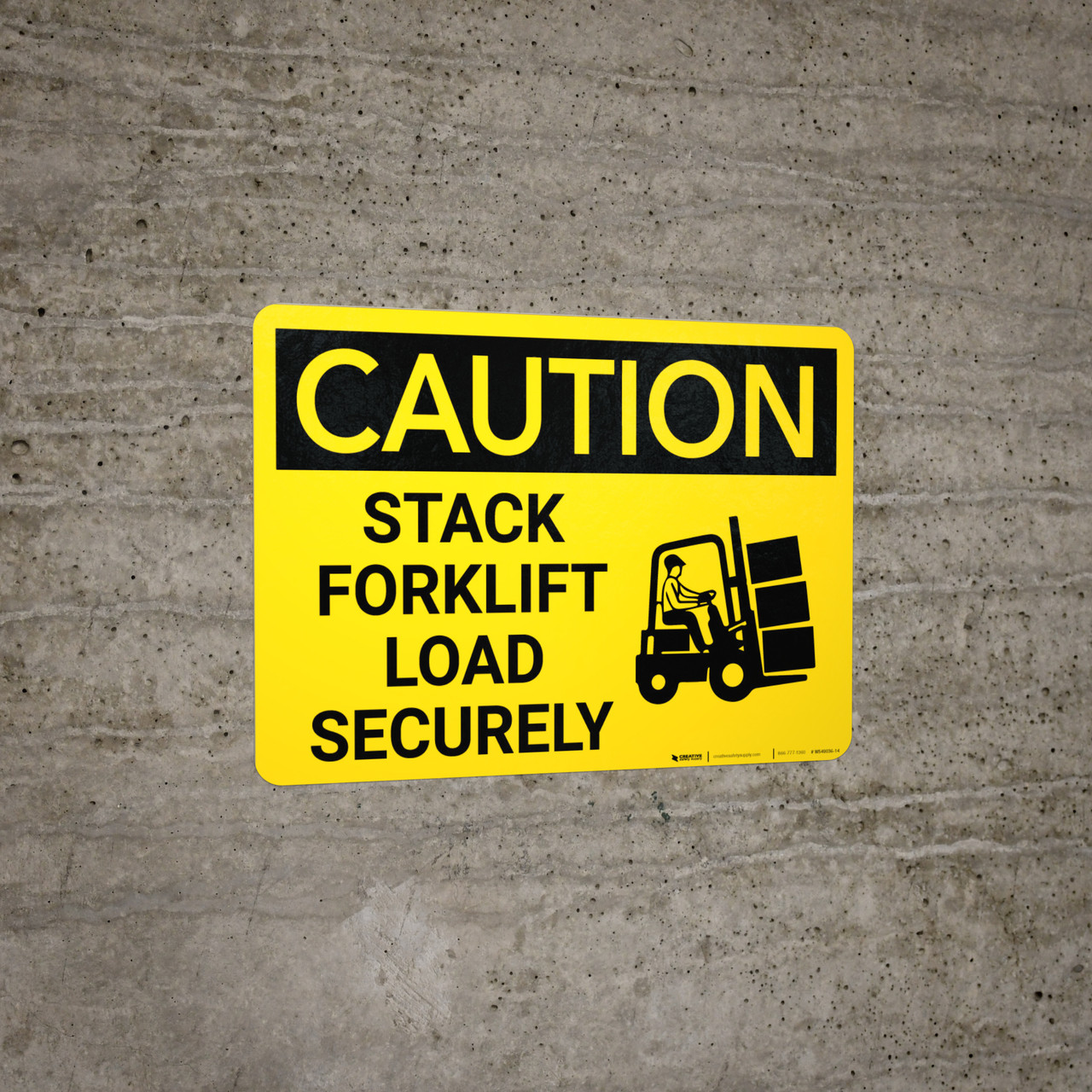 Caution: Stack Forklift Load Securely With Graphic - Wall Sign