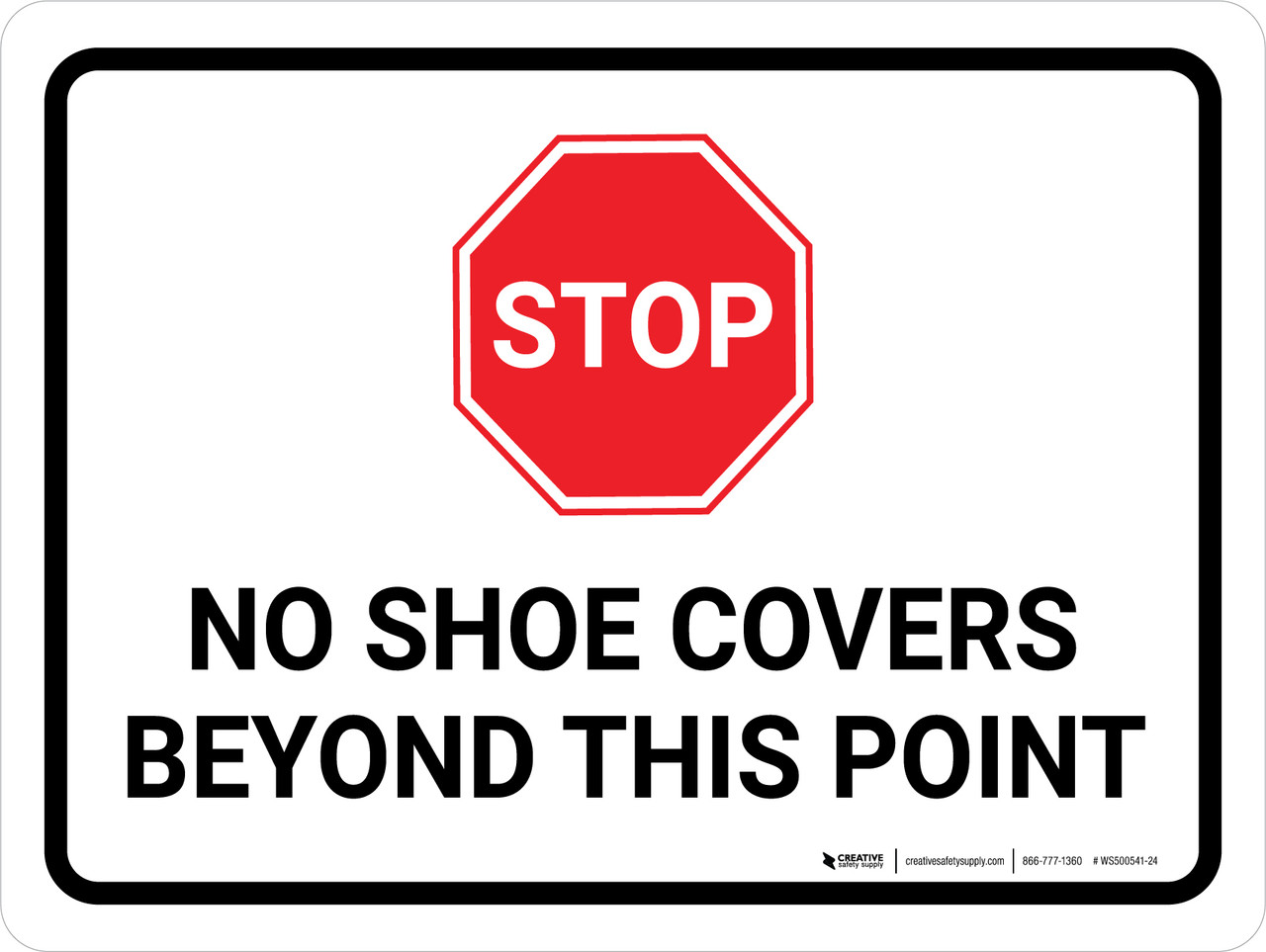 No Shoe Covers Beyond This Point Landscape - Wall Sign | Creative ...