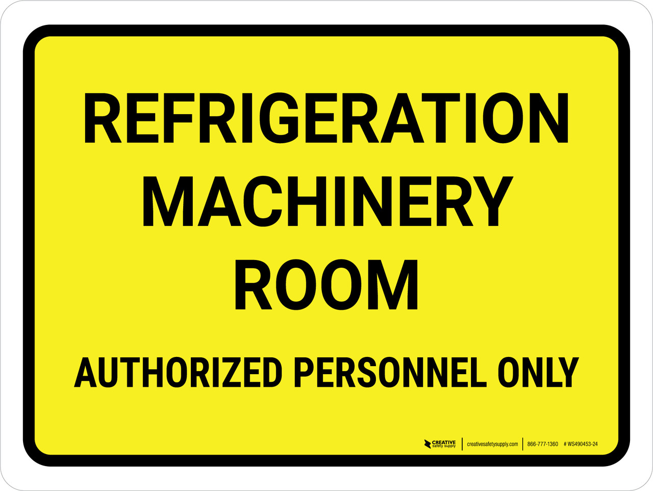 Refrigeration Machinery Room Authorized Personnel Only Landscape - Wall ...