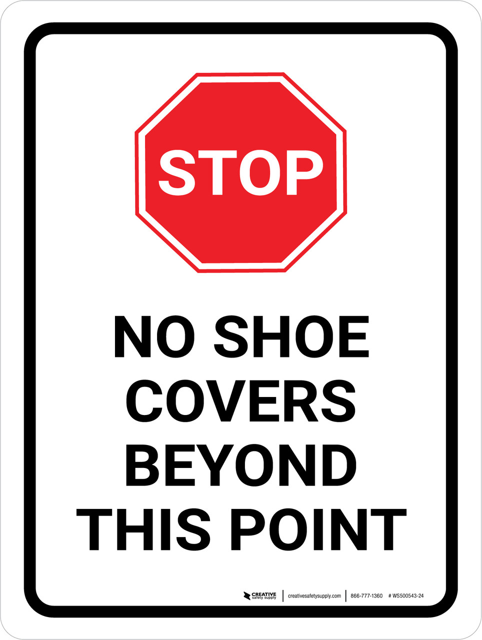 No Shoe Covers Beyond This Point Portrait - Wall Sign