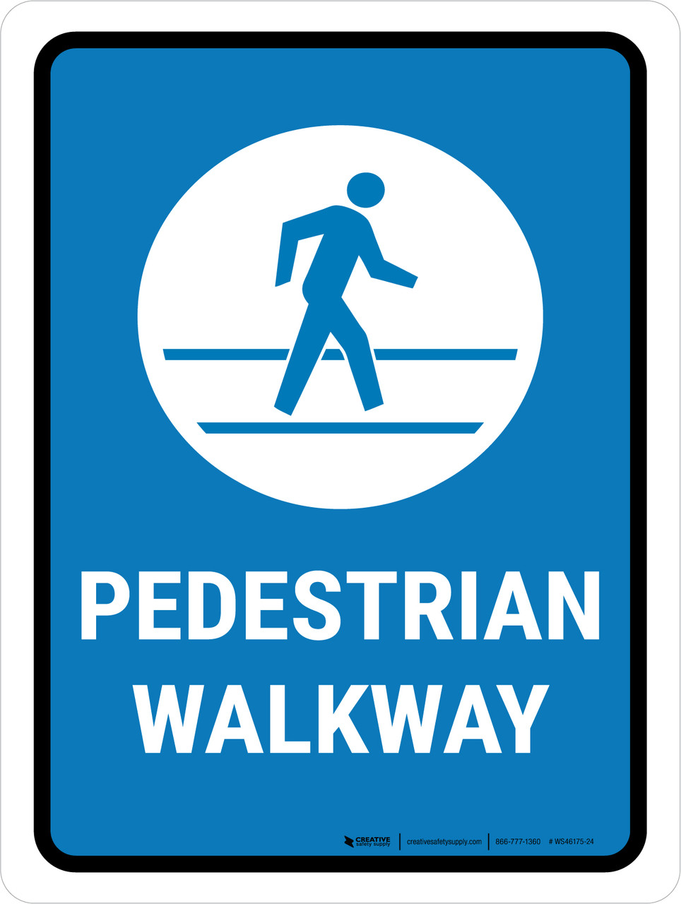 Pedestrian Walkway Portrait - Wall Sign