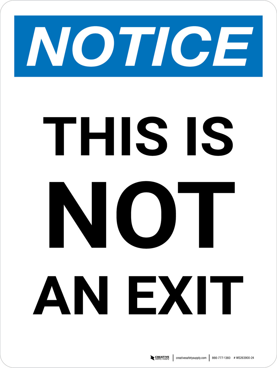 Notice: This Is Not An Exit Portrait - Wall Sign