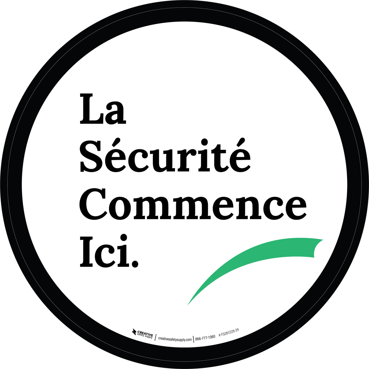 La Sécurité Commence Ici De-Chaussée Signe | Creative Safety Supply