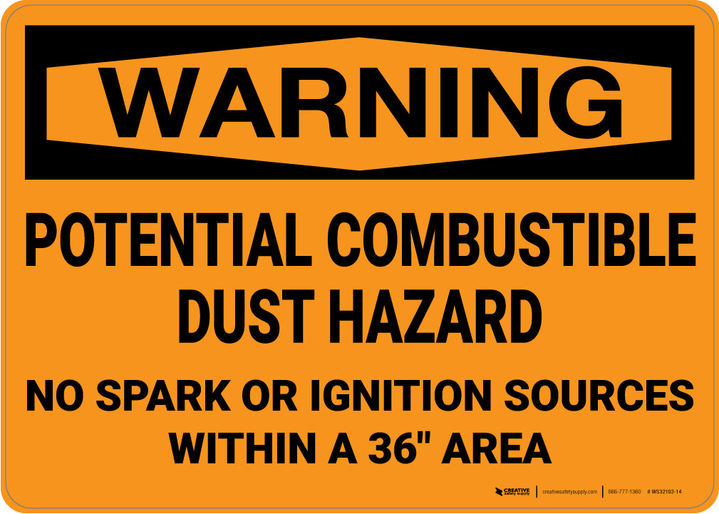 Warning: Potential Combustible Dust No Spark 36 Inches - Wall Sign ...
