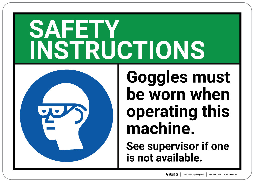 Safety First: Goggles Must Be Worn Operating Machine ANSI - Wall Sign ...