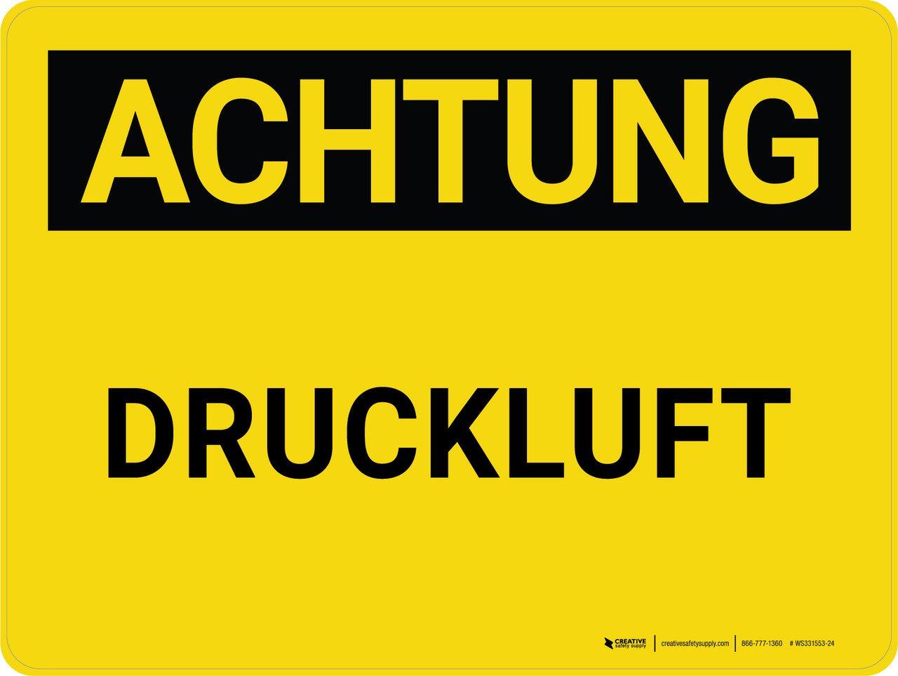 Achtung - Druckluft (Caution - Compressed Air) German - Wall Sign ...
