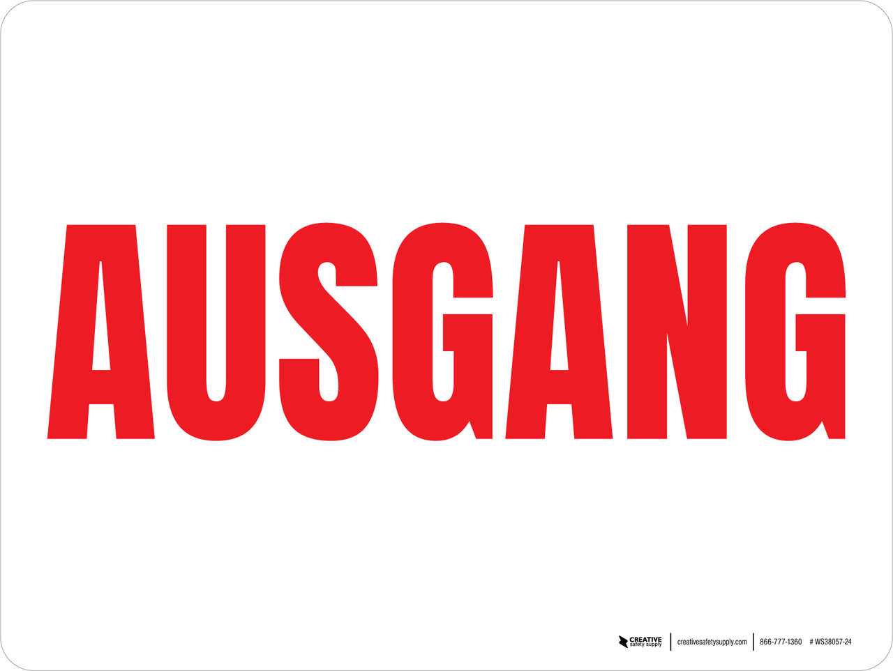 Ausgang (Exit) German - Wall Sign | Creative Safety Supply