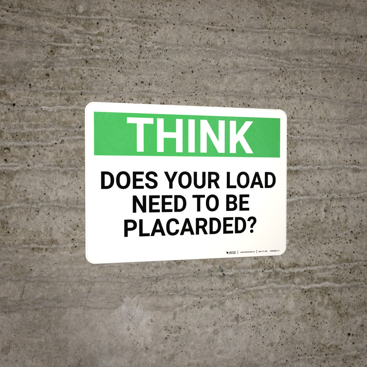 Think: Does Your Load Need To Be Placarded - Wall Sign