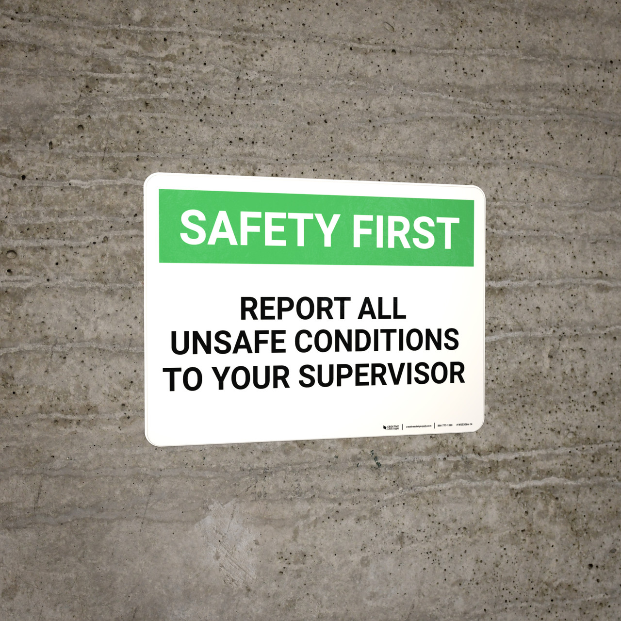 Safety First: Report Unsafe Conditions to Supervisor - Wall Sign