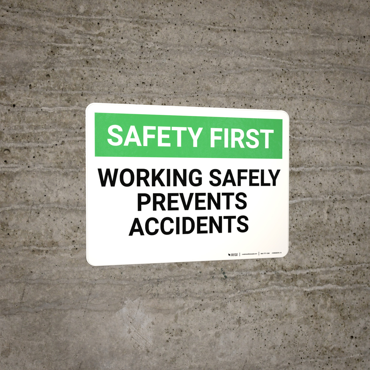 Safety First: Working Safely Prevents Accidents - Wall Sign | Creative ...