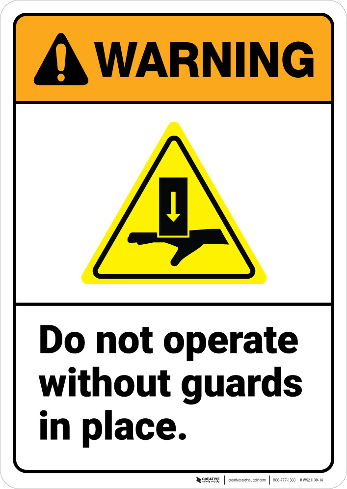 Warning: Do Not Operate Without Guards In Place ANSI - Wall Sign