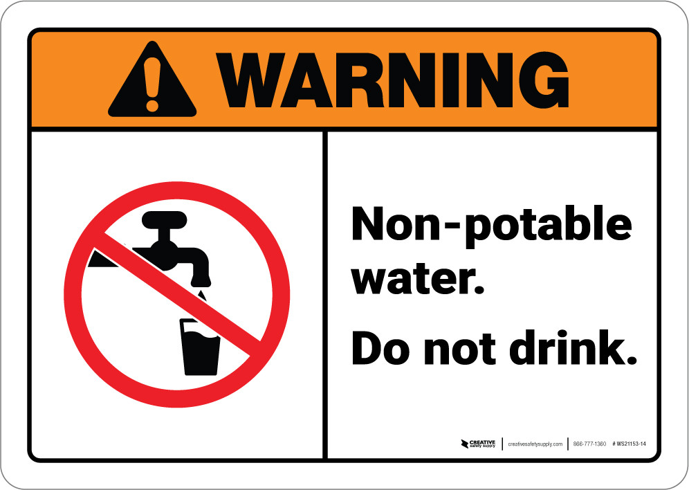 Warning: Non Potable Water Do Not Drink ANSI - Wall Sign | Creative ...