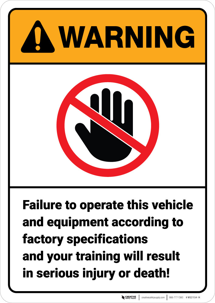 Warning: Vehicle and Equipment Operation Safety ANSI - Wall Sign