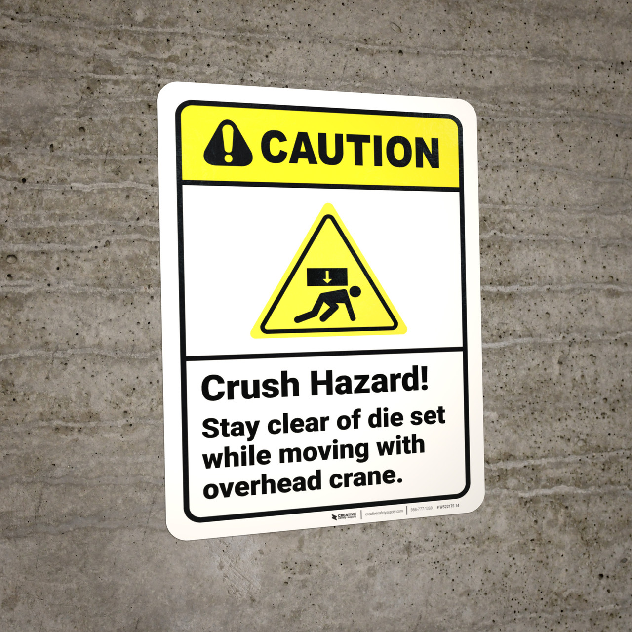 Caution: Crush Hazard Stay Clear Of Die Set While Moving ANSI - Wall ...