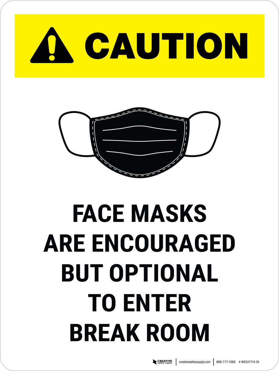 Caution: Face Mask Encouraged To Enter Break Room Portrait - Wall Sign