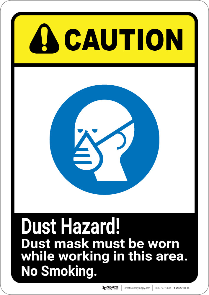 Caution: Dust Hazard Mask Worn While Working No Smoking ANSI - Wall ...