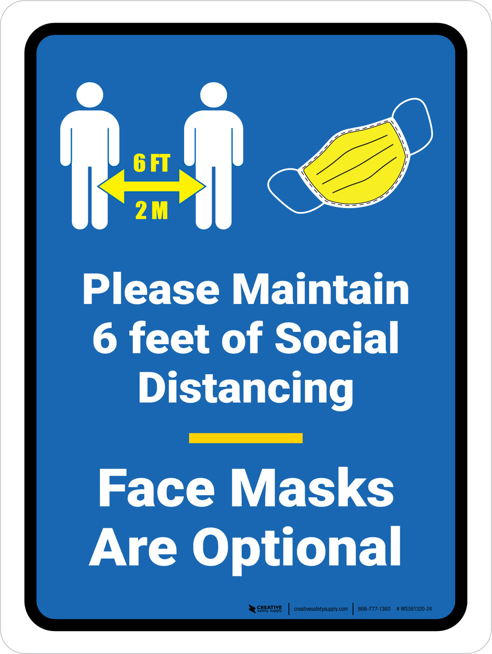 Maintain Social Distancing Masks Optional Portrait - Wall Sign