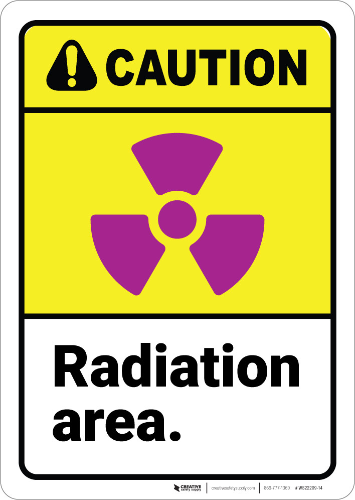 Caution: Radiation Area ANSI - Wall Sign | Creative Safety Supply