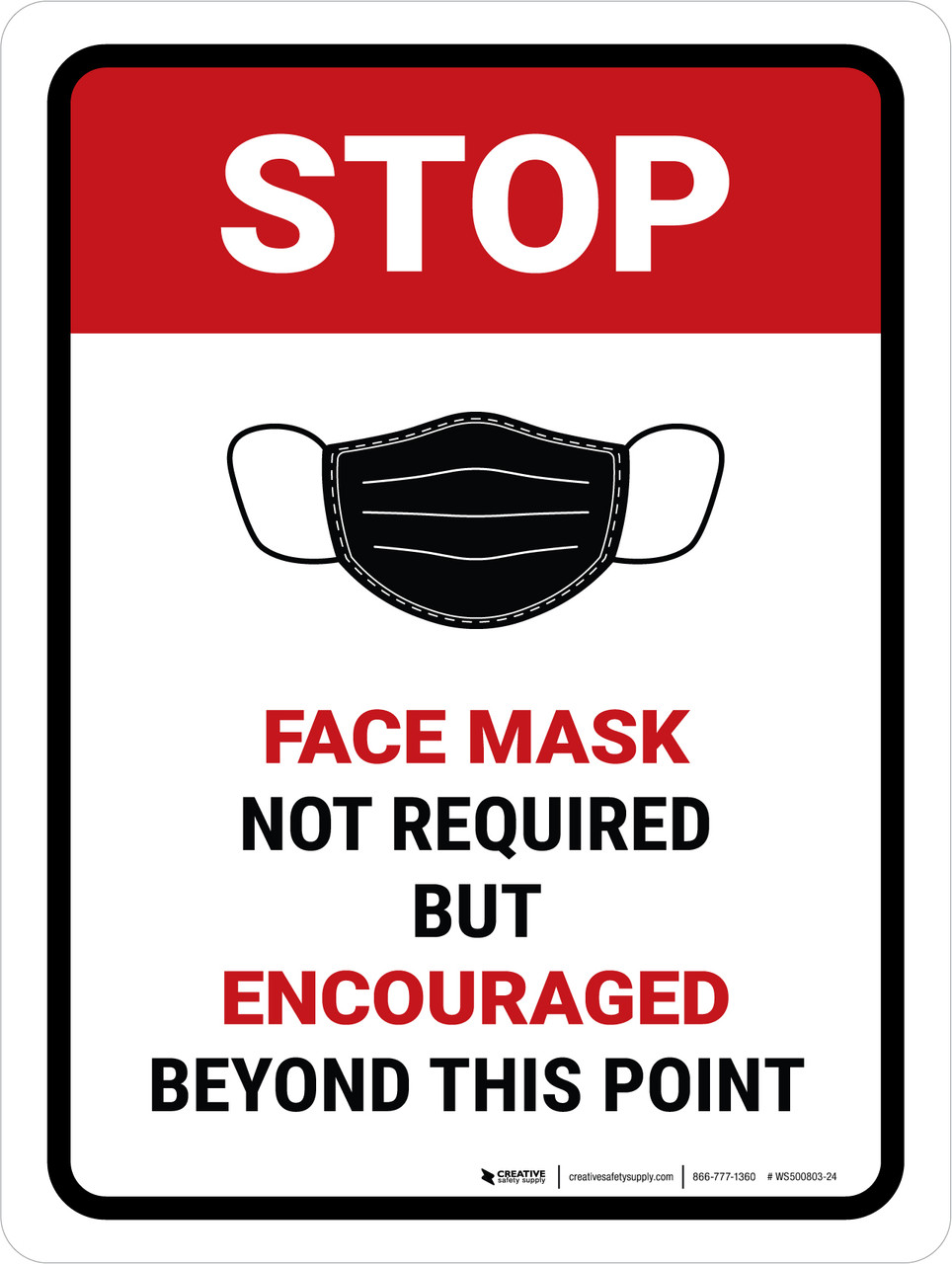 Stop: Face Mask Not Required But Encouraged Beyond This Point Portrait ...