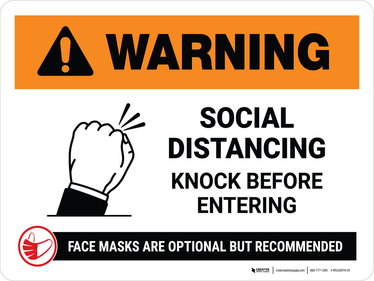 Warning: Social Distancing - Knock Before Entering - Masks Optional ...