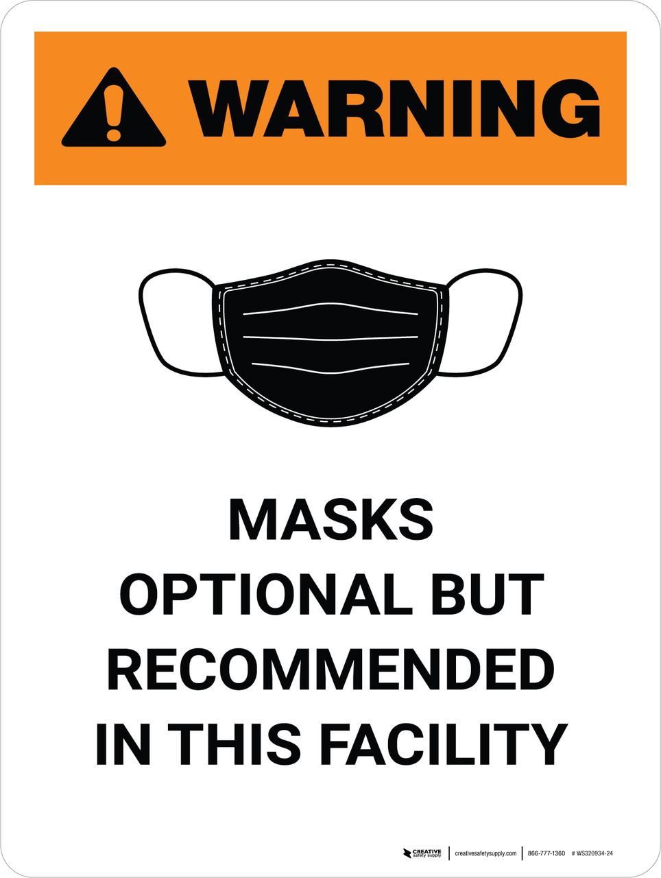 Warning: Masks Optional But Recommended In This Facility Portrait ...